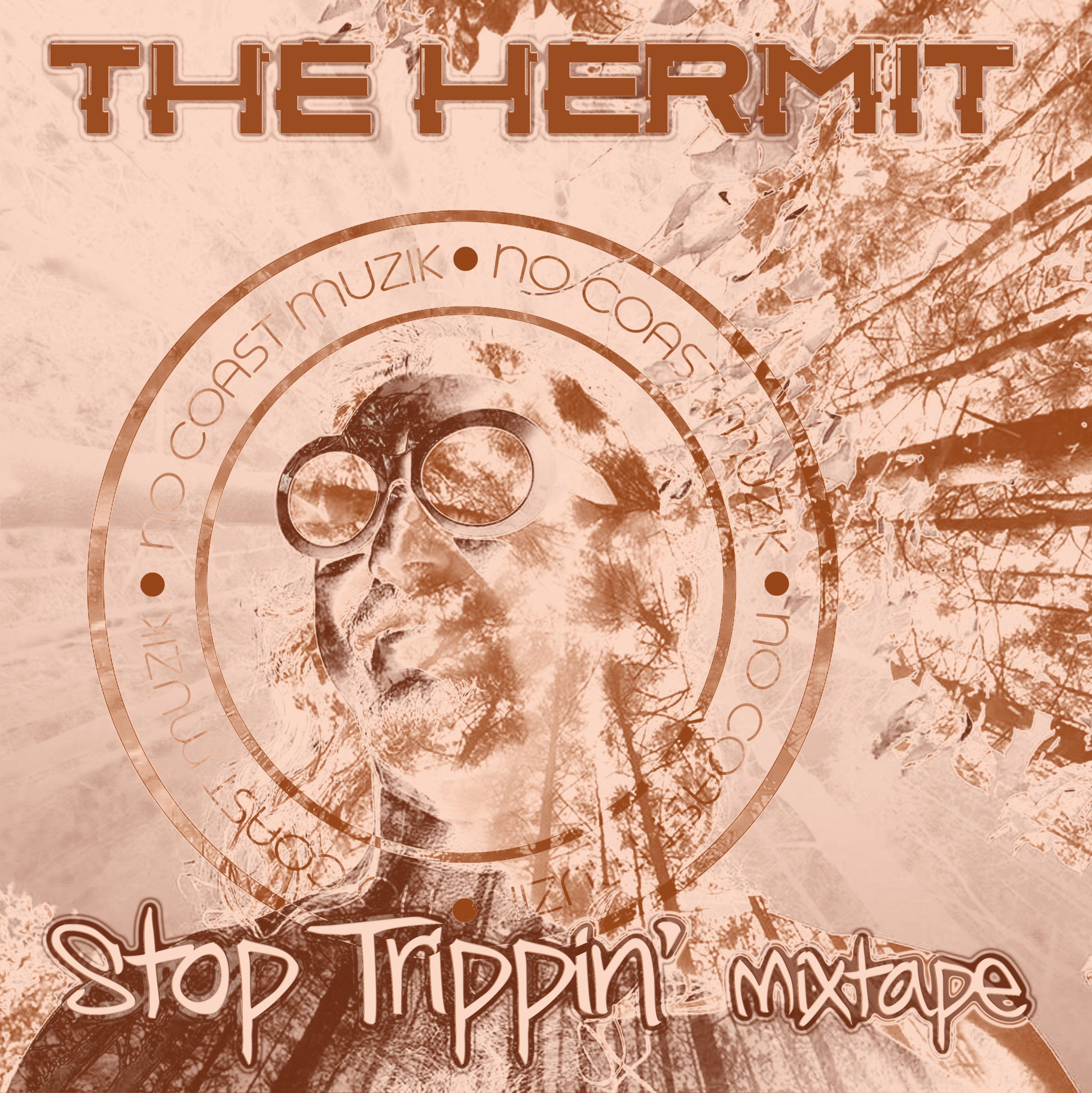 The Hermit - Stop Trippin' PROMO Mix - No Coast Muzik No Coast Muzik
